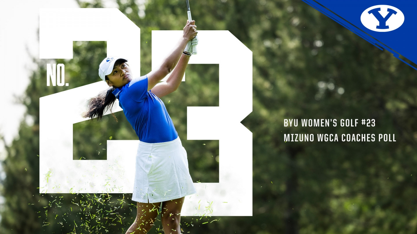No. 23 BYU women's golf ranked for first time since 2017 - BYU ...