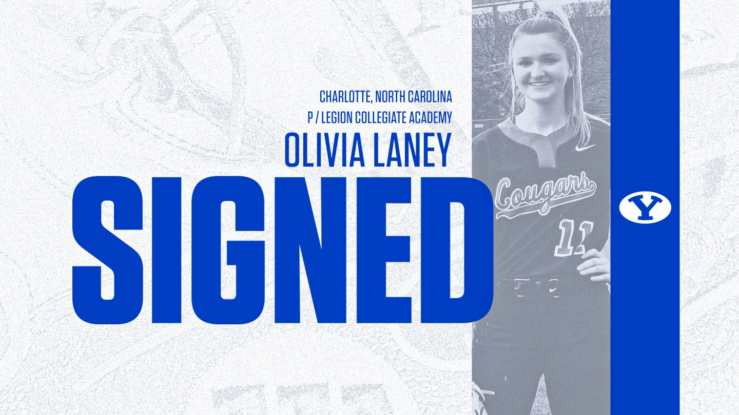 Eakin announces signing of pitcher Olivia Laney - BYU Athletics ...