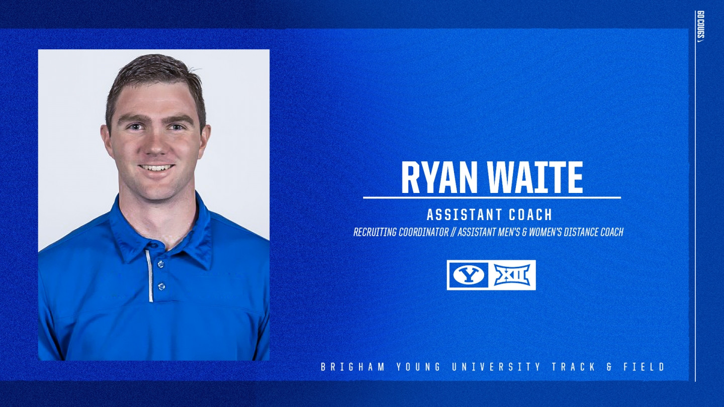 BYU Track and Field Adds Ryan Waite to Staff, expands Kyle Grossarth’s ...